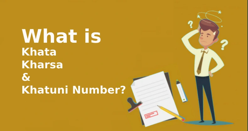 Khata, Khasra and Khatauni Number - Complete Info